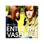 ENTER THE VASELINES2CD発売日2009/5/5詳しい納期他、ご注文時はご利用案内・返品のページをご確認くださいジャンル洋楽ロック　アーティストヴァセリンズVASELINES収録時間組枚数商品説明VASELINES / E...