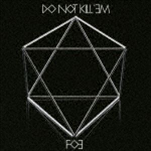 フォー ドゥー ノット キレムCD発売日2009/9/9詳しい納期他、ご注文時はご利用案内・返品のページをご確認くださいジャンル邦楽ロック/ソウル　アーティストFOE収録時間43分18秒組枚数1商品説明FOE / DO NOT KILL’E...