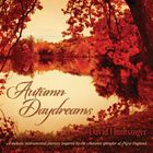 AUTUMN DAYDREAMSCD発売日2013/9/10詳しい納期他、ご注文時はご利用案内・返品のページをご確認くださいジャンルイージーリスニングイージーリスニング/ムード音楽　アーティストデヴィッド・ハントシンガーDAVID HUNT...