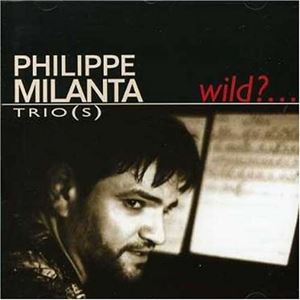 WILD?CD詳しい納期他、ご注文時はご利用案内・返品のページをご確認くださいジャンルジャズ・フュージョン海外ジャズ　アーティストフィリッペ・ミランタ・トリオPHILIPPE MILANTA TRIO収録時間組枚数商品説明PHILIPPE ...