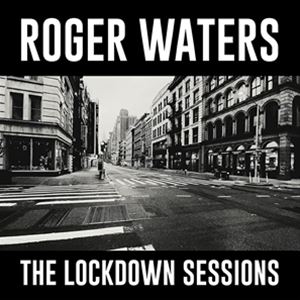 LOCKDOWN SESSIONS CD発売日2023/6/2詳しい納期他、ご注文時はご利用案内・返品のページをご確認くださいジャンル洋楽ロック　アーティストロジャー・ウォターズROGER WATERS収録時間組枚数商品説明ROGER WA...