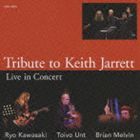 TRIBUTE TO KEITH JARRETT LIVE IN CONCERTCD発売日2010/1/13詳しい納期他、ご注文時はご利用案内・返品のページをご確認くださいジャンルジャズ・フュージョン国内ジャズ　アーティスト川崎燎（g）トイ...