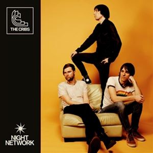 NIGHT NETWORKCD発売日2020/11/13詳しい納期他、ご注文時はご利用案内・返品のページをご確認くださいジャンル洋楽ロック　アーティストクリブスCRIBS収録時間組枚数商品説明CRIBS / NIGHT NETWORKクリブ...