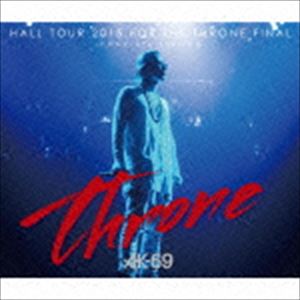 HALL TOUR 2015 FOR THE THRONE FINAL-COMPLETE EDITION-CD発売日2016/1/1詳しい納期他、ご注文時はご利用案内・返品のページをご確認くださいジャンル邦楽ラップ/ヒップホップ　アーティス...