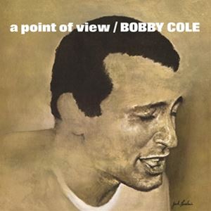 POINT OF VIEWCD発売日2022/4/29詳しい納期他、ご注文時はご利用案内・返品のページをご確認くださいジャンルジャズ・フュージョン海外ジャズ　アーティストボビー・コールBOBBY COLE収録時間組枚数商品説明BOBBY C...
