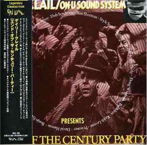 ＊＊ ON-U SOUND SYSTEM END OF THE CENTURY PARTYCD発売日2004/12/18詳しい納期他、ご注文時はご利用案内・返品のページをご確認くださいジャンル洋楽ポップス　アーティストGARY CLAIL収...