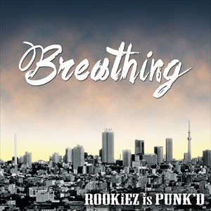 BREATHINGCD発売日2015/12/16詳しい納期他、ご注文時はご利用案内・返品のページをご確認くださいジャンル邦楽ロック/ソウル　アーティストROOKiEZ is PUNK'D収録時間組枚数2関連キーワード：BUMP-1商品説明R...