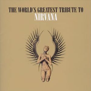 ザ ワールズ グレイテスト トリビュート トゥ ニルバーナCD発売日2012/3/28詳しい納期他、ご注文時はご利用案内・返品のページをご確認くださいジャンル洋楽ロック　アーティスト（V.A.）ザ・ヴァイブレーターズUK・サブスAgent ...