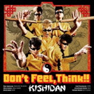 キシダン ドント フィール シンクCD発売日2015/6/17詳しい納期他、ご注文時はご利用案内・返品のページをご確認くださいジャンル邦楽ロック/ソウル　アーティスト氣志團収録時間13分10秒組枚数1商品説明氣志團 / Don’t Feel...