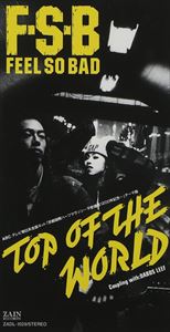 フィールソーバッド TOPOFTHEWORLDDABOSLEEFCD発売日1994/3/18詳しい納期他、ご注文時はご利用案内・返品のページをご確認くださいジャンル邦楽ロック/ソウル　アーティストFEEL SO BAD収録時間組枚数1商品説...
