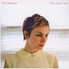 WAY DOWN LOWCD発売日2013/7/16詳しい納期他、ご注文時はご利用案内・返品のページをご確認くださいジャンル洋楽ロック　アーティストキャット・エドモンソンKAT EDMONSON収録時間組枚数商品説明KAT EDMONSON...