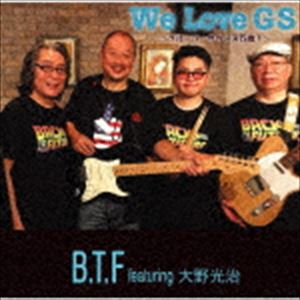 WE LOVE GS -GROUP SOUNDS BANZAI!-CD発売日2018/11/28詳しい納期他、ご注文時はご利用案内・返品のページをご確認くださいジャンル邦楽J-POP　アーティストB.T.F feat.大野光治収録時間35分...