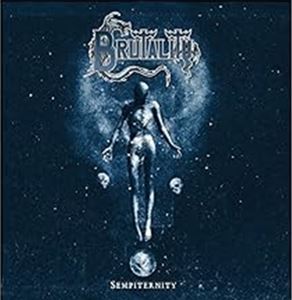 SEMPTITERNITYCD発売日2022/5/27詳しい納期他、ご注文時はご利用案内・返品のページをご確認くださいジャンル洋楽ハードロック/ヘヴィメタル　アーティストブルタリティーBRUTALITY収録時間組枚数商品説明BRUTALIT...