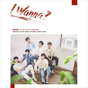 4TH MINI ALBUM ： I WANNA? （B／BACKSTAGE VER）CD発売日2017/4/25詳しい納期他、ご注文時はご利用案内・返品のページをご確認くださいジャンル洋楽アジアンポップス　アーティストスヌーパーSNUPE...