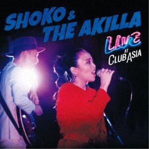 ショウコアンドザアキラ ライブ アット クラブ アジアCD発売日2019/5/22詳しい納期他、ご注文時はご利用案内・返品のページをご確認くださいジャンル邦楽J-POP　アーティストSHOKO ＆ THE AKILLA収録時間組枚数2商品説...