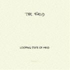 フィールド ルーピング ステート オブ マインドCD発売日2011/10/19詳しい納期他、ご注文時はご利用案内・返品のページをご確認くださいジャンル洋楽クラブ/テクノ　アーティストザ・フィールド収録時間72分10秒組枚数1商品説明ザ・フィ...