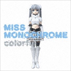 ミスモノクローム カラフルCD発売日2016/2/10詳しい納期他、ご注文時はご利用案内・返品のページをご確認くださいジャンルアニメ・ゲーム国内アニメ音楽　アーティストミス・モノクローム収録時間18分04秒組枚数1商品説明ミス・モノクローム...