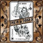 モッズ ジャック アンド ジョーカーCD発売日2012/10/24詳しい納期他、ご注文時はご利用案内・返品のページをご確認くださいジャンル邦楽ロック/ソウル　アーティストTHE MODS収録時間46分41秒組枚数1関連キーワード：ザ・モッズ...