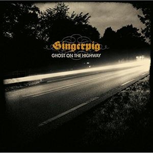 GHOST ON THE HIGHWAYLP発売日2015/2/20詳しい納期他、ご注文時はご利用案内・返品のページをご確認くださいジャンル洋楽ロック　アーティストジンジャーピッグGINGERPIG収録時間組枚数商品説明GINGERPIG ...
