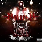 TRILL O.G. THE EPILOGUECD発売日2013/11/11詳しい納期他、ご注文時はご利用案内・返品のページをご確認くださいジャンル洋楽ラップ/ヒップホップ　アーティストバンBBUN B収録時間組枚数商品説明BUN B / ...