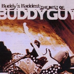 BUDDY’S BADDEST ： BEST OFCD発売日2003/8/28詳しい納期他、ご注文時はご利用案内・返品のページをご確認くださいジャンル洋楽ブルース/ゴスペル　アーティストバディ・ガイBUDDY GUY収録時間組枚数商品説明B...