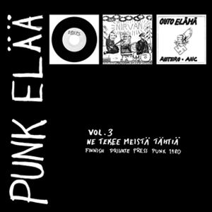 PUNK ELAA 3： NE TEKEE MEISTA TAHTIA7inchx3発売日2021/2/26詳しい納期他、ご注文時はご利用案内・返品のページをご確認くださいジャンル洋楽ロック　アーティストヴァリアスVARIOUS収録時間組枚...