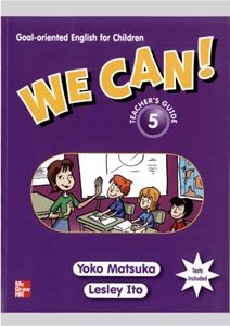 Teacher’s Book発売日2011/1/1詳しい納期他、ご注文時はご利用案内・返品のページをご確認ください関連キーワード松香洋子／Glenn McDougall商品説明We Can! 5 Teacher’s Guide （Engli...