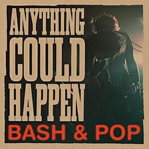 ANYTHING COULD HAPPENCD発売日2017/1/27詳しい納期他、ご注文時はご利用案内・返品のページをご確認くださいジャンル洋楽ロック　アーティストバッシュ＆ポップBASH ＆ POP収録時間組枚数商品説明BASH ＆ P...