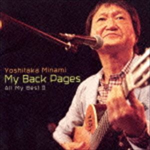 MY BACK PAGES ALL MY BEST 2CD発売日2013/9/18詳しい納期他、ご注文時はご利用案内・返品のページをご確認くださいジャンル邦楽J-POP　アーティスト南佳孝収録時間62分09秒組枚数1商品説明南佳孝 / My...
