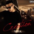 ミッドケー クリエイションCD発売日2012/12/14詳しい納期他、ご注文時はご利用案内・返品のページをご確認くださいジャンル邦楽ラップ/ヒップホップ　アーティストMID.K収録時間組枚数1商品説明MID.K / Creationクリエイ...