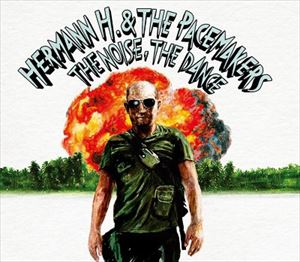 ヘルマンエイチアンドザペースメーカーズ ザ ノイズ ザ ダンスCD発売日2014/1/29詳しい納期他、ご注文時はご利用案内・返品のページをご確認くださいジャンル邦楽ロック/ソウル　アーティストHermann H. ＆ The Pacema...