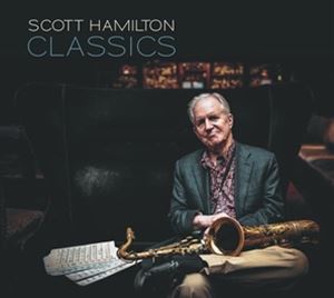 CLASSICSCD発売日2022/5/27詳しい納期他、ご注文時はご利用案内・返品のページをご確認くださいジャンルジャズ・フュージョン海外ジャズ　アーティストスコット・ハミルトンSCOTT HAMILTON収録時間組枚数商品説明SCOTT...