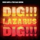 DIG!!! LAZARUS DIG!!!CD詳しい納期他、ご注文時はご利用案内・返品のページをご確認くださいジャンル洋楽ロック　アーティストニック・ケイヴ＆ザ・バッド・シーズNICK CAVE ＆ THE BAD SEEDS収録時間組枚数...