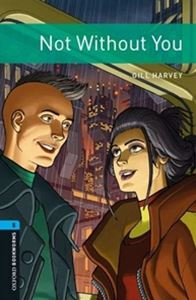 Reader詳しい納期他、ご注文時はご利用案内・返品のページをご確認ください関連キーワード商品説明Oxford Bookworms Library 3rd Edition Stage 5 Not Without You語彙、文章量、内容など...