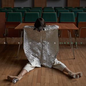 CLASHESCD発売日2016/6/3詳しい納期他、ご注文時はご利用案内・返品のページをご確認くださいジャンル洋楽ポップス　アーティストブロトゥカBRODKA収録時間組枚数商品説明BRODKA / CLASHESブロトゥカ / クラッシェ...