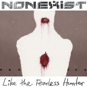 LIKE THE FEARLESS HUNTERCD発売日2020/8/28詳しい納期他、ご注文時はご利用案内・返品のページをご確認くださいジャンル洋楽ハードロック/ヘヴィメタル　アーティストノンイグジストNONEXIST収録時間組枚数商品...