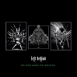 NO ONE GOES TO HEAVENCD発売日2019/12/13詳しい納期他、ご注文時はご利用案内・返品のページをご確認くださいジャンル洋楽ロック　アーティストレフト・ビハインドLEFT BEHIND収録時間組枚数商品説明LEFT ...