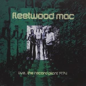 LIVE THE RECORD PLANT 1974CD発売日2018/9/21詳しい納期他、ご注文時はご利用案内・返品のページをご確認くださいジャンル洋楽ロック　アーティストフリートウッド・マックFLEETWOOD MAC収録時間組枚数関...