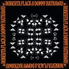 ROBERTA FLACK ＆ DONNY HATHAWAYCD発売日1995/10/19詳しい納期他、ご注文時はご利用案内・返品のページをご確認くださいジャンル洋楽ソウル/R&B　アーティストロバータ・フラック・アンド・ダニー・ハサウェイ...