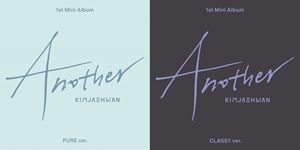 ANOTHER （1ST MINI ALBUM）CD発売日2019/5/21詳しい納期他、ご注文時はご利用案内・返品のページをご確認くださいジャンル洋楽アジアンポップス　アーティストキム・ジェファン KIM JAE HWAN収録時間組枚数商...