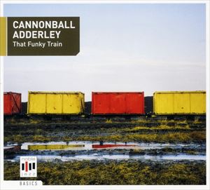 THAT FUNKY TRAINCD発売日2012/3/30詳しい納期他、ご注文時はご利用案内・返品のページをご確認くださいジャンルジャズ・フュージョン海外ジャズ　アーティストキャノンボール・アダレイCANNONBALL ADDERLEY収...