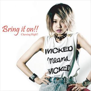 BRING IT ON!!CD発売日2015/9/2詳しい納期他、ご注文時はご利用案内・返品のページをご確認くださいジャンル邦楽ロック/ソウル　アーティストChewingHigh!!収録時間組枚数1商品説明ChewingHigh!! / B...