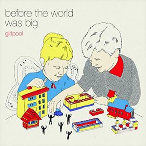 BEFORE THE WORLD WAS BIG （DIGI）CD発売日2015/6/2詳しい納期他、ご注文時はご利用案内・返品のページをご確認くださいジャンル洋楽ロック　アーティストガールプールGIRLPOOL収録時間組枚数商品説明GIR...