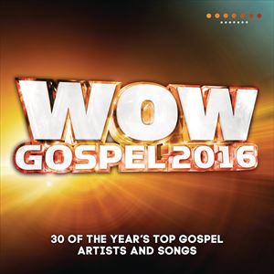 WOW GOSPEL 20162CD発売日2016/1/29詳しい納期他、ご注文時はご利用案内・返品のページをご確認くださいジャンル洋楽ブルース/ゴスペル　アーティストヴァリアスVARIOUS収録時間組枚数商品説明VARIOUS / WOW...