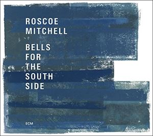 BELLS FOR THE SOUTH SIDE2CD発売日2017/6/9詳しい納期他、ご注文時はご利用案内・返品のページをご確認くださいジャンルジャズ・フュージョン海外ジャズ　アーティストロスコー・ミッチェルROSCOE MITCHEL...