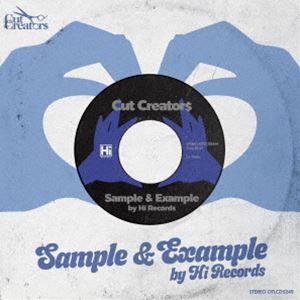 カットクリエイターズ サンプル アンド エグザンプル バイ ハイ レコーズCD発売日2024/6/26詳しい納期他、ご注文時はご利用案内・返品のページをご確認くださいジャンル邦楽ラップ/ヒップホップ　アーティストCUT CREATOR＄収録...