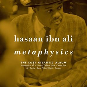 METAPHYSICS ： LOST ATLANTICCD発売日2021/3/5詳しい納期他、ご注文時はご利用案内・返品のページをご確認くださいジャンルジャズ・フュージョン海外ジャズ　アーティストハサーン・イブン・アリHASAAN IBN ...