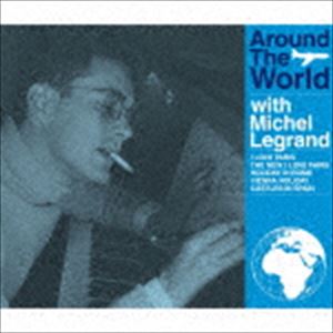 AROUND THE WORLD WITH MICHEL LEGRANDCD発売日2017/9/27詳しい納期他、ご注文時はご利用案内・返品のページをご確認くださいジャンル洋楽ポップス　アーティストミシェル・ルグラン収録時間209分08秒組...