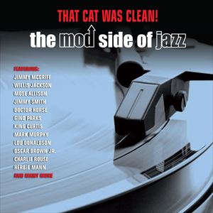 CAT WAS CLEAN ： MOD SIDE2CD発売日2014/12/19詳しい納期他、ご注文時はご利用案内・返品のページをご確認くださいジャンルジャズ・フュージョン海外ジャズ　アーティストヴァリアスVARIOUS収録時間組枚数商品説...