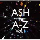 A-Z VOL.1CD発売日2010/4/7詳しい納期他、ご注文時はご利用案内・返品のページをご確認くださいジャンル洋楽ロック　アーティストアッシュ収録時間75分24秒組枚数1商品説明アッシュ / A-Z Vol.1（通常盤）A-Z VOL...
